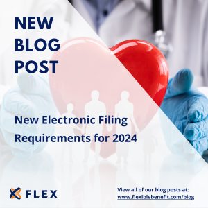 New Electronic Filing Requirements for 2024 | Flexible Benefit Service ...